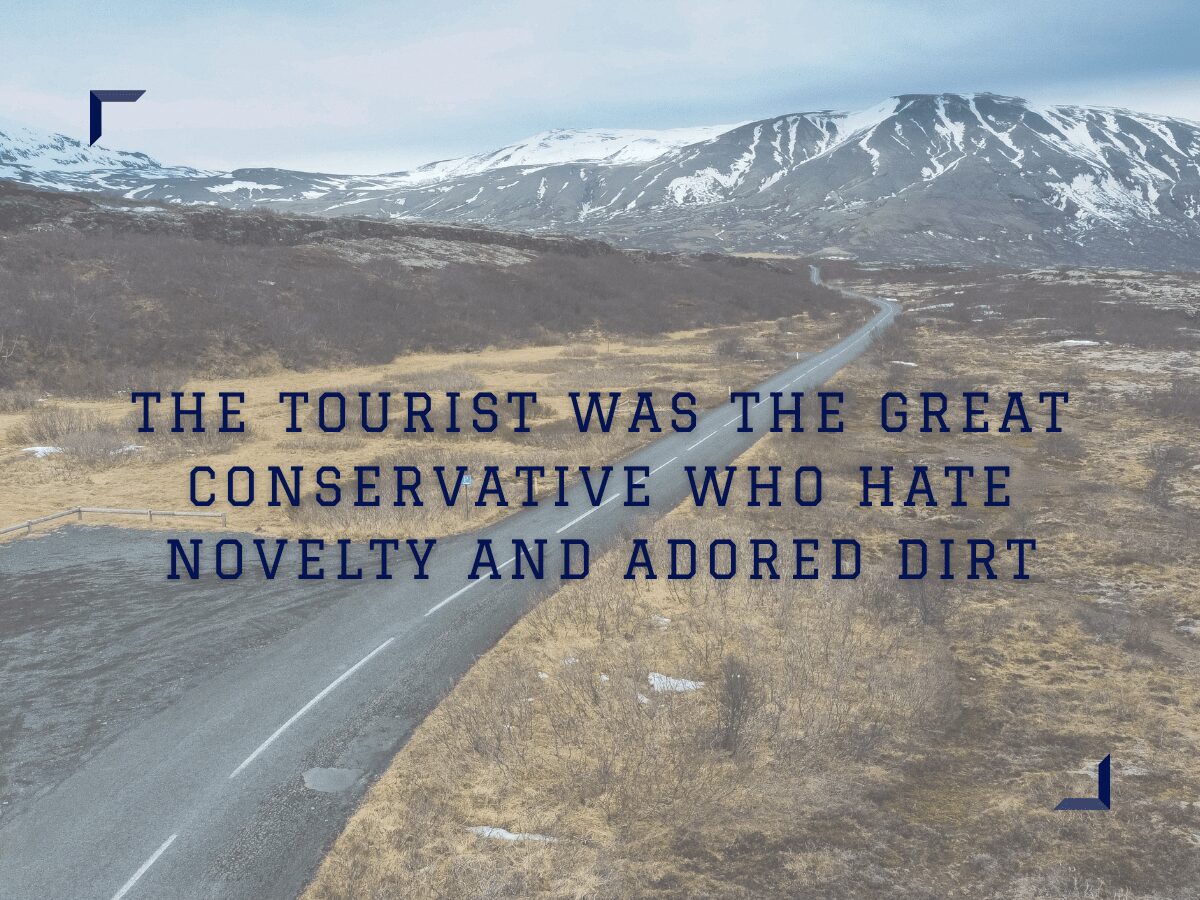 The 26 Most Inspiring Tourist VS Traveler Quotes